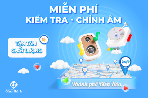 Miễn phí dịch vụ kiểm tra - chỉnh âm khu vực Biên Hòa